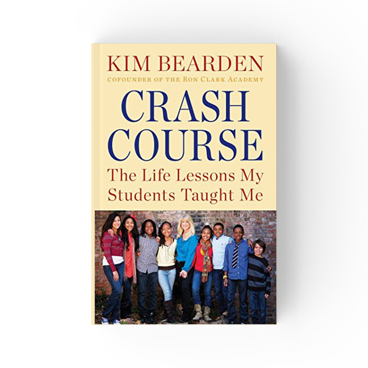 Crash Course - The Life Lessons My Students Taught Me – The Ron Clark ...